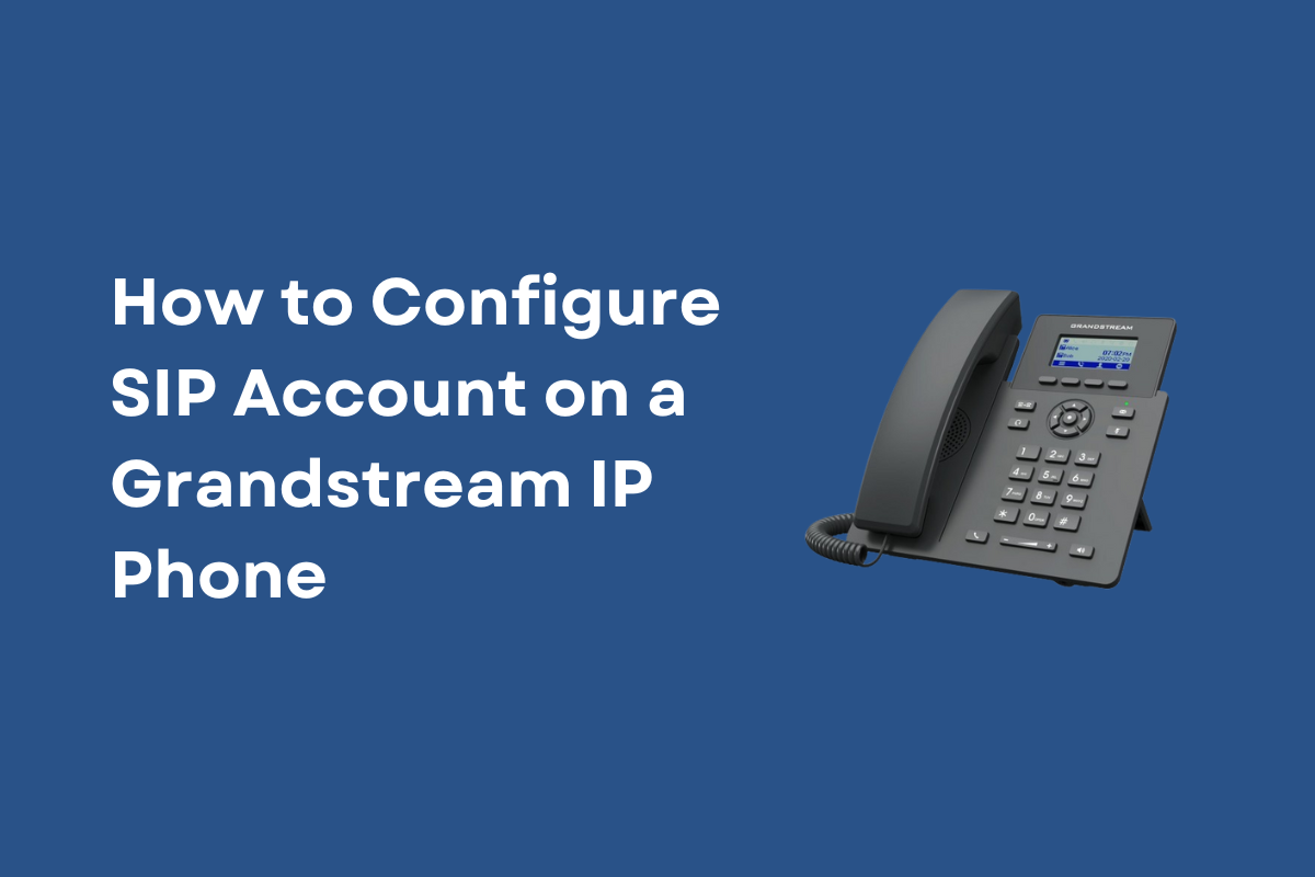 How to Configure SIP Account on a Grandstream IP Phone - Alpha PBX